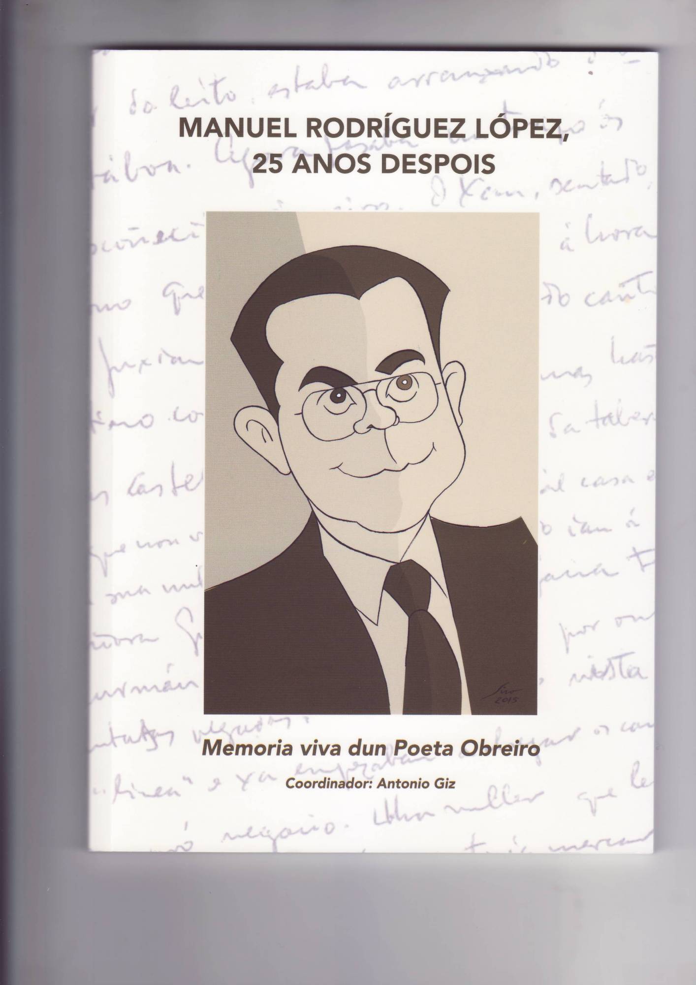 As obras recollidas no Proxecto Manuel Rodríguez López, agora en papel ...